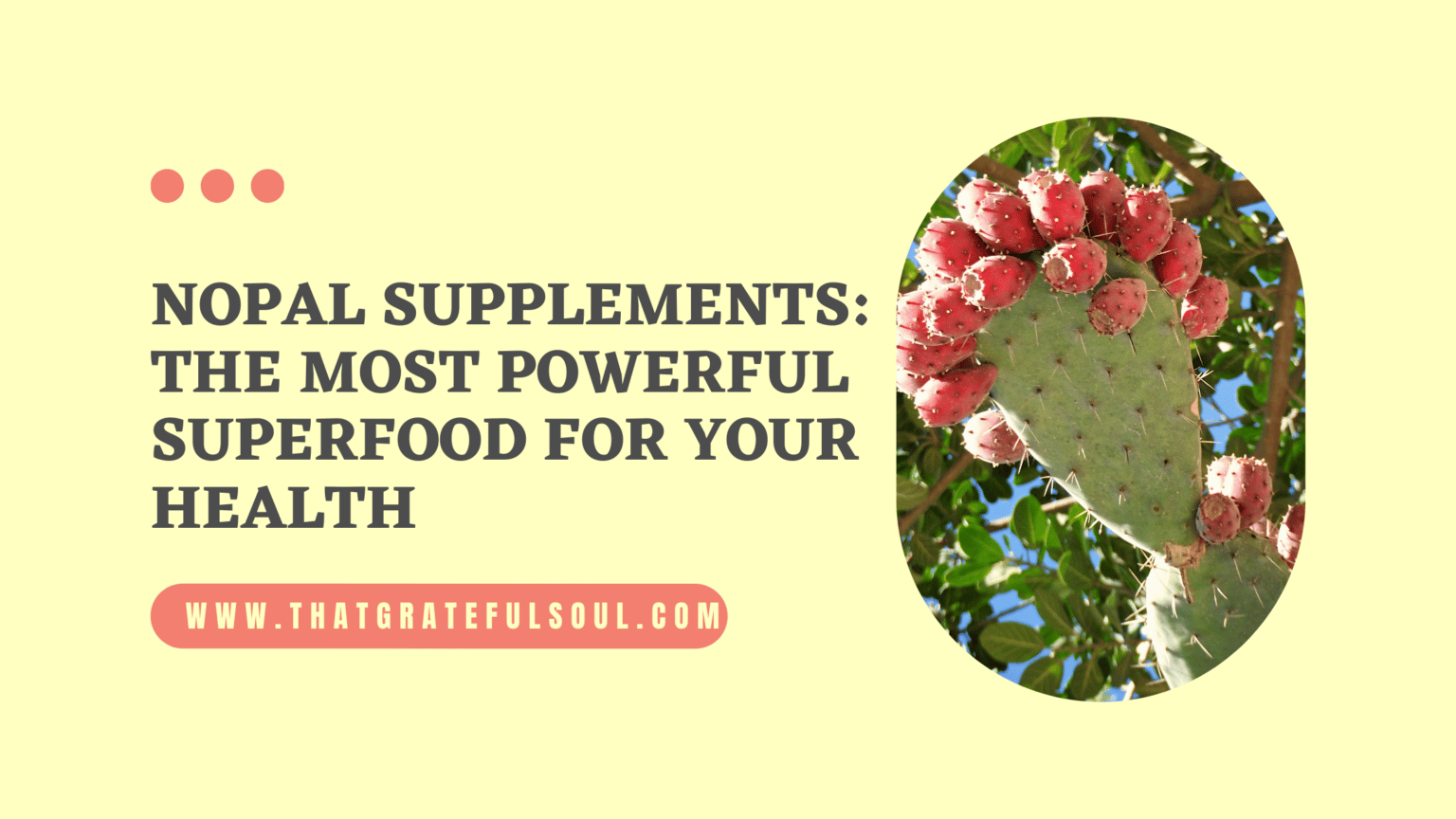 Nopal Supplements: The Most Powerful Superfood For Your Health - That ...