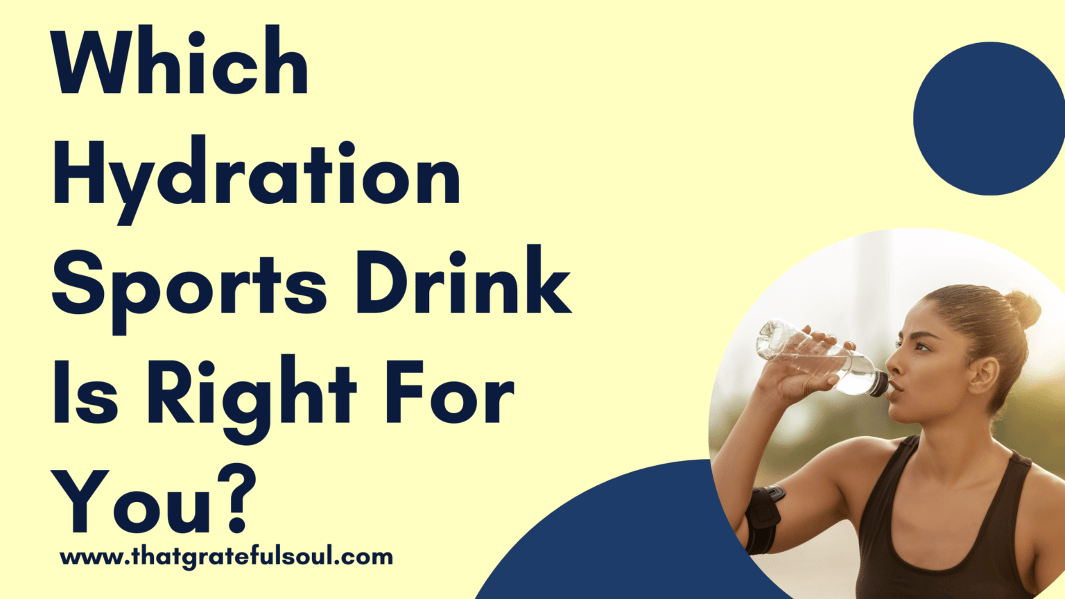 Which Hydration Sports Drink Is Right For You? - That Grateful Soul