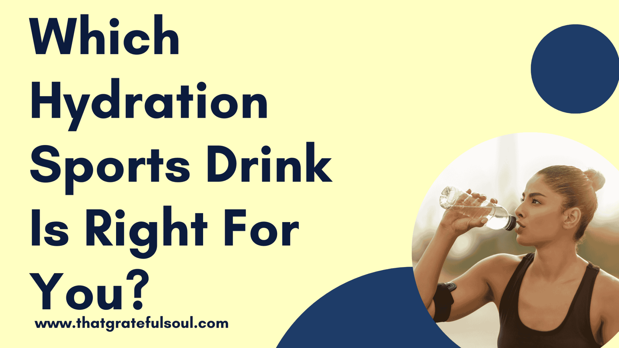Which Hydration Sports Drink Is Right For You? - That Grateful Soul