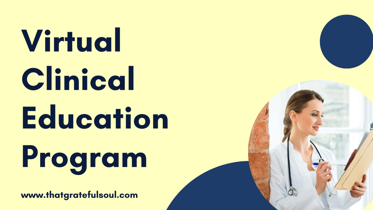 Virtual Clinical Education Program - That Grateful Soul