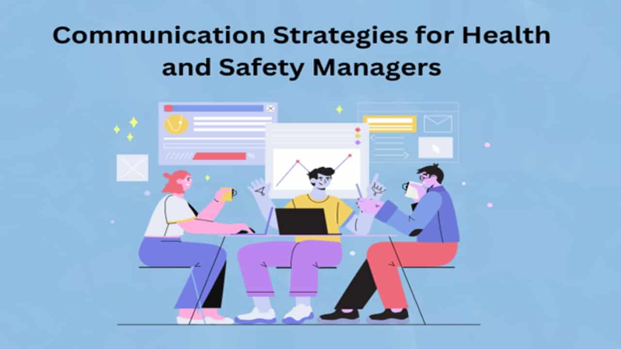 Communication Strategies for Health and Safety Managers - That Grateful ...